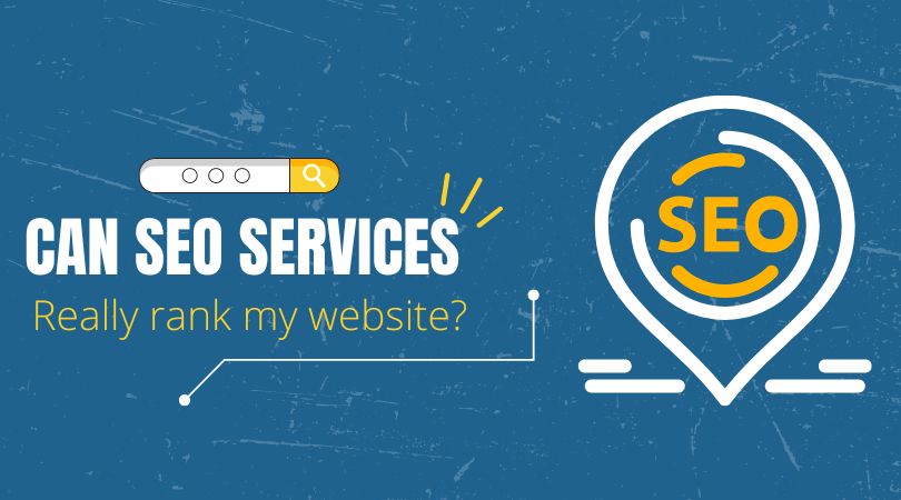 Can SEO Services Really Rank My Website?